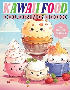 Kawaii Food Coloring Book: Cute Culinary Creations to Color book ...