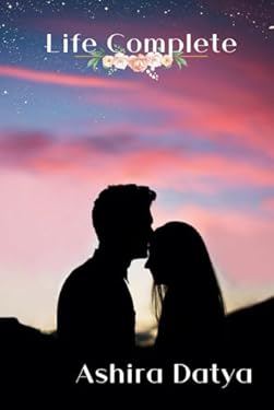 Life Complete (The Life Trilogy) book: 9798869990860