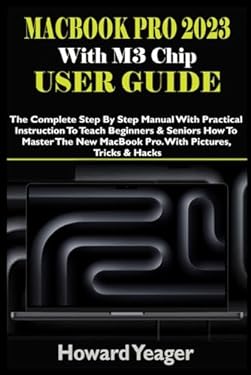 MacBook Pro 2023 With M3 Chip User Guide: The Complete Step By Step ...