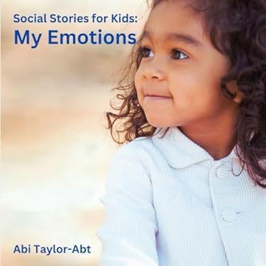 My Emotions: Social Stories for Kids book: 9798862899986