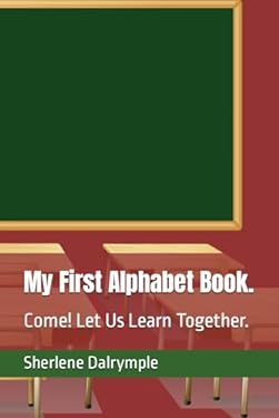 My First Alphabet Book.: Come! Let Us Learn Together. book: 9798869978684