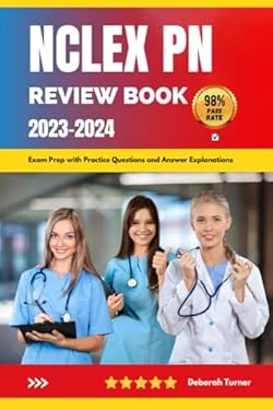 NCLEX-PN Review Book 2023-2024: Exam Prep with Practice Questions and ...