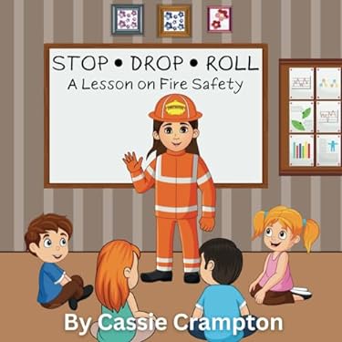 STOP, DROP, and ROLL!: A Lesson on Fire Safety book: 9798863068763