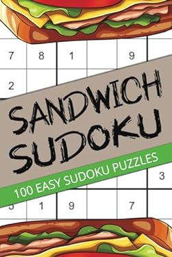 Sandwich Sudoku: 100 Easy Puzzles For Kids, Teens, Adults, Seniors copy ...
