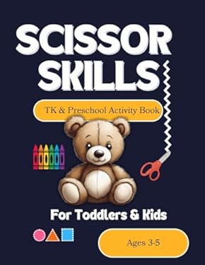 Scissor Skills TK & Preschool Activity Book: A Cutting & Coloring Book ...