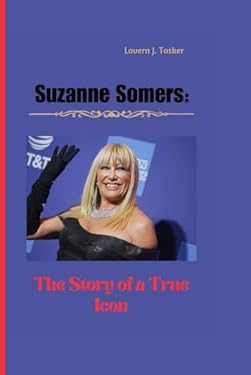 Suzanne Somers:: The Story of a True Icon copy: 9798864828922