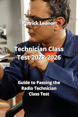 Technician Class Test 2022-2026: Guide to Passing the Radio Technician ...