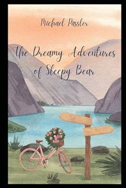 The Dreamy Adventures of Sleepy Bear (Bedtime stories) book: 9798867390020