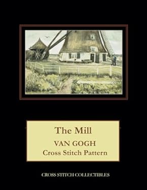 The Mill: Van Gogh Cross Stitch Pattern copy: 9798865348221