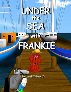 Under the Sea with Frankie (Frankie the Fire Hydrant) book: 9798861014946