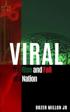 Viral: The Rise and Fall of a Nation book: 9798863113906