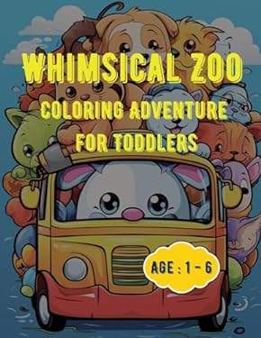 Whimsical Zoo Coloring Adventure for Toddlers: Coloring Book for ...