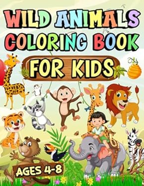 Wild animals Coloring Book for Kids: Awesome Jungle Animals Coloring ...