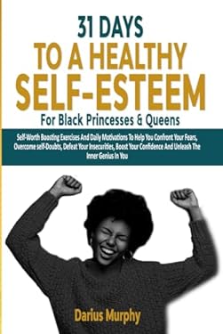 31 Days To A Healthy Self-Esteem For Black Princesses And Queens: Self ...
