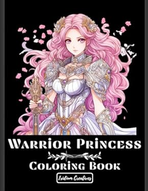 Warrior Princess Chronicles Coloring Book: A Coloring Adventure with 50 ...