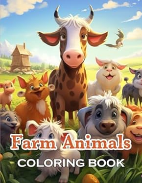 Farm Animals Coloring Book for Kids: 100+ Fun, Easy, and Relaxing ...