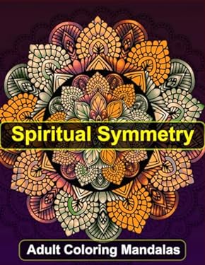 Adult Coloring Mandalas: Spiritual Symmetry book by NIco Bökenkröger ...