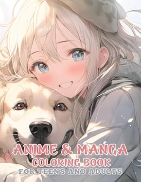 Anime and Manga Coloring Book: For all ages and lovers: 50 captivating ...