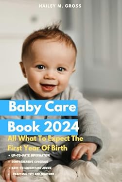 Baby Care Book 2024: All What To Expect The First Year Of Birth book ...