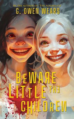 Beware the Little Children book: 9798870022895
