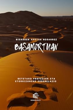 Bigarren Ahotsa Negarrez Basamortuan: Betetako Profeziak eta ...