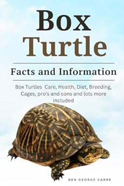 Box Turtle: Box turtle care, health, diet, breeding, cages, pro’s and ...