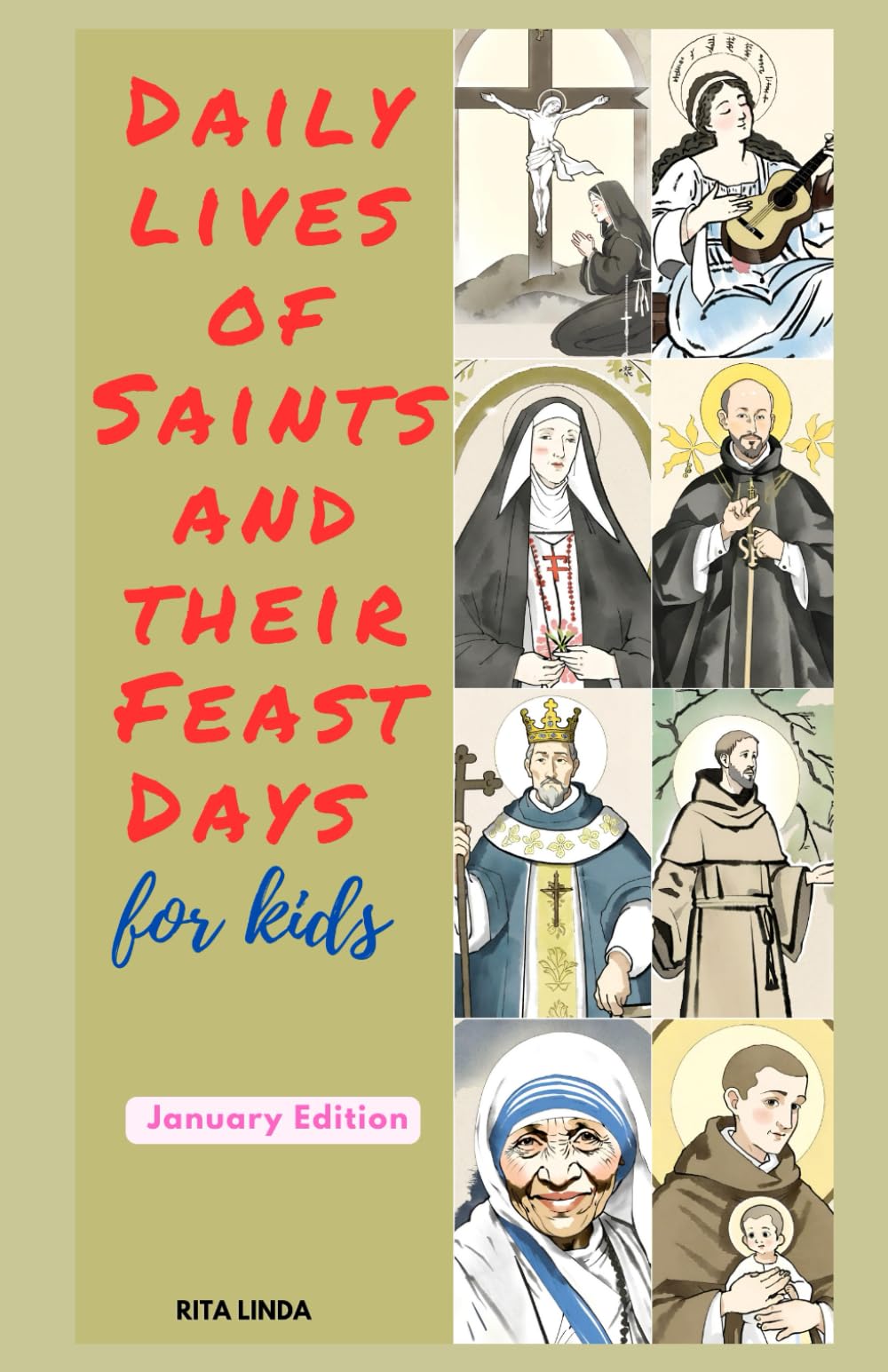 Daily Lives of Saints and their Feast Day for Kids (Daily Lives of ...