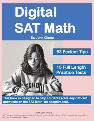 Digital SAT Math: This book is designed to help students solve any ...