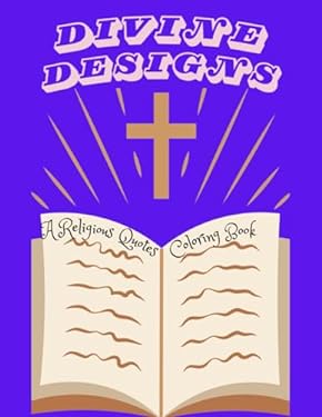 Divine Designs. A Religious Quotes Coloring Book: A Creative Journey of ...