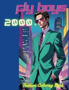 Fly Boys 2000's: Fashion Coloring Book book: 9798872539810