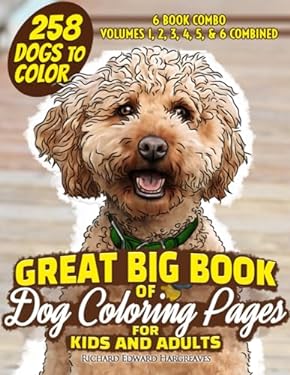 GREAT BIG BOOK of Dog Coloring Pages for Kids and Adults: 258 Dogs to ...