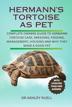 HERMANN’S TORTOISE AS PET: COMPLETE OWNERS GUIDE TO HERMANN TORTOISE ...