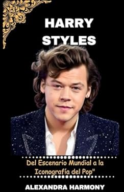 Harry styles: Del Escenario Mundial a la Iconografía del Pop ...