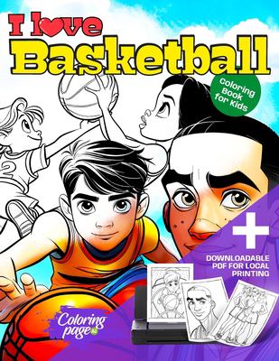 I Love Basketball Coloring Book for Kids: Sports Coloring Pages for ...