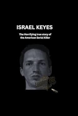 Israel Keyes: The Horrifying true story of the American Serial Killer ...
