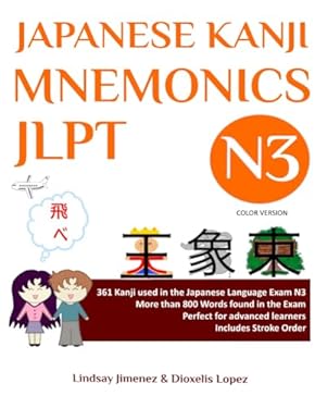 JAPANESE KANJI MNEMONICS JLPT N3 - Color Version: 361 Kanji used in the ...