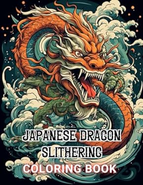 Japanese Dragon Slithering Coloring Book: High Quality +100 Beautiful ...