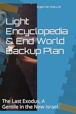 Light Encyclopedia & End World Backup Plan: The Last Exodus, A Gentile ...