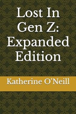Lost In Gen Z: Expanded Edition book: 9798872093961