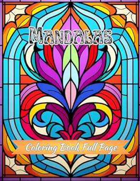 Mandalas Coloring Book Full Page: Anxiety Relief Patterns and Relaxing ...