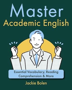 Master Academic English Essential Vocabulary Reading Comprehension