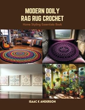 Modern Doily Rag Rug Crochet: Home Styling Essentials Book book ...