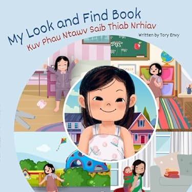 My Look and Find Book - Kuv Phau Ntawv Saib Thiab Nrhiav book ...