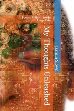 My Thoughts Unleashed: Poems & Short Stories Large Print book ...