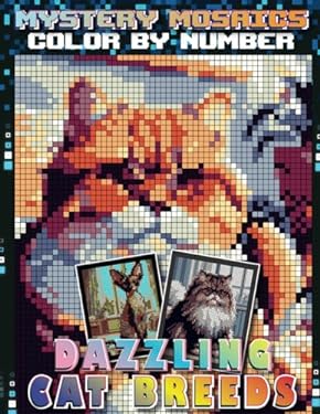 Mystery Mosaics Color By Number Dazzling Cat Breeds: Pixel Art Coloring ...
