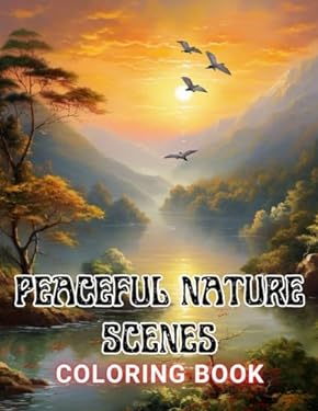 Peaceful Nature Scenes Coloring Book For Adult: High Quality and Unique ...
