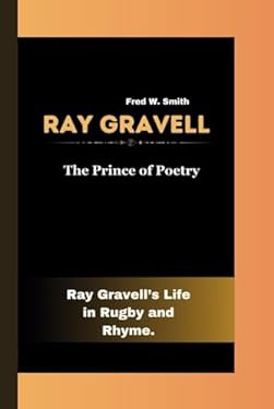 RAY GRAVELL: The Prince of Poetry-: Ray Gravell’s Life in Rugby and ...