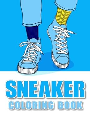 Sneaker Coloring Book: Realistic Sneaker Coloring Pages With Fashion ...