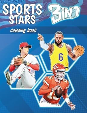 Sports Stars Coloring Book 3 in 1: The Best Players of the Major ...
