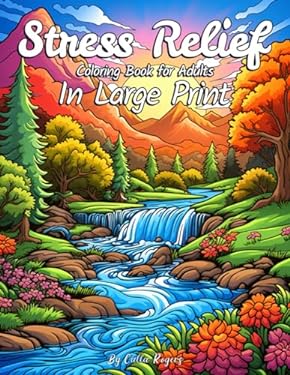 Stress Relief Coloring Book for Adults: Easy Large Print Nature ...